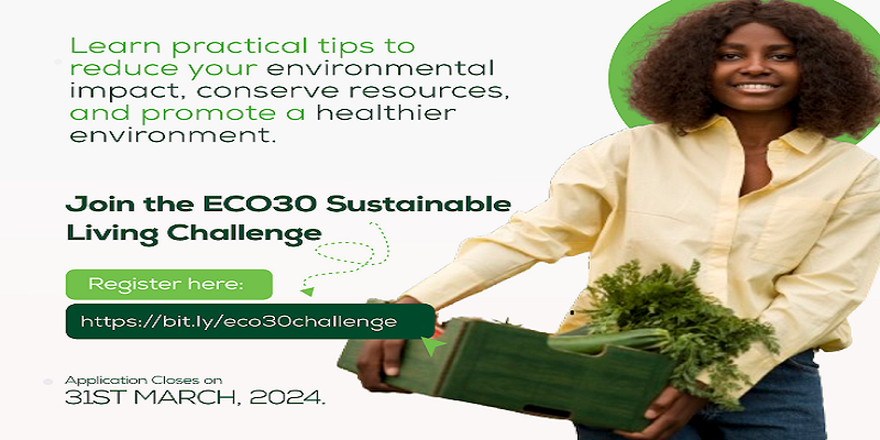 ECO30 Sustainable Living Challenge 2024: (Deadline: 31 March, 2024 ...