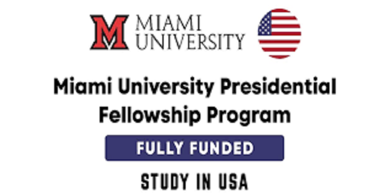 Miami University Presidential Fellows Program 2025, USA (Fully Funded) Deadline: 1 December 2024 ...