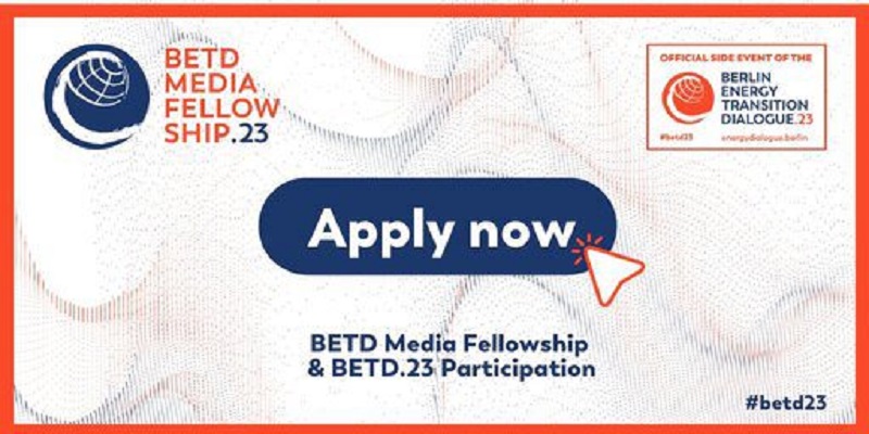 Berlin Energy Transition Dialogue (BETD) Media Fellowship 2025 for ...