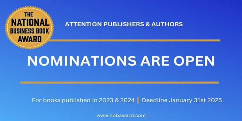 Call for Nominations: National Business Book Award 2025 ($30,000 prize) Deadline: 31 January ...