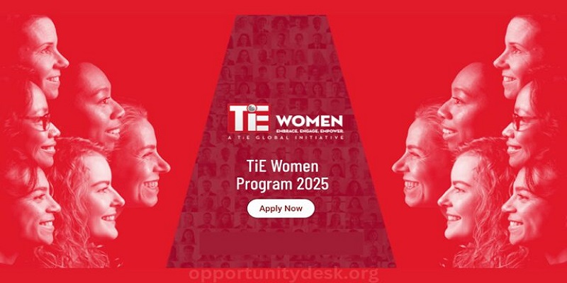 TiE Women Global Pitch Competition 2025: (Deadline 15 June, 2025 ...