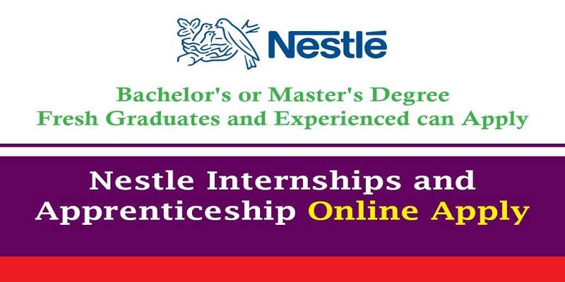 Nestle International Internships and Apprenticeship 2025 Online Apply ...
