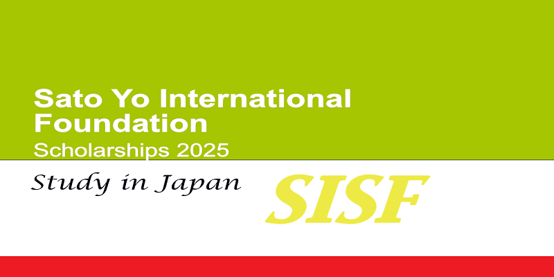 Sato Yo International Foundation Japan Scholarship 2025 (Fully Funded ...