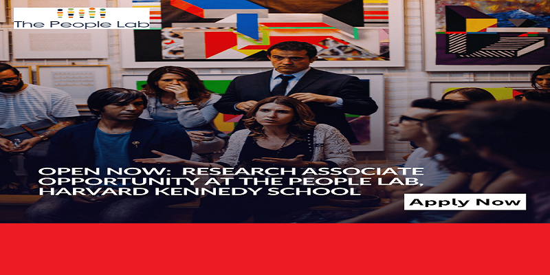 Harvard Fellow Opportunity 2025 at Research Associate at The People Lab ...