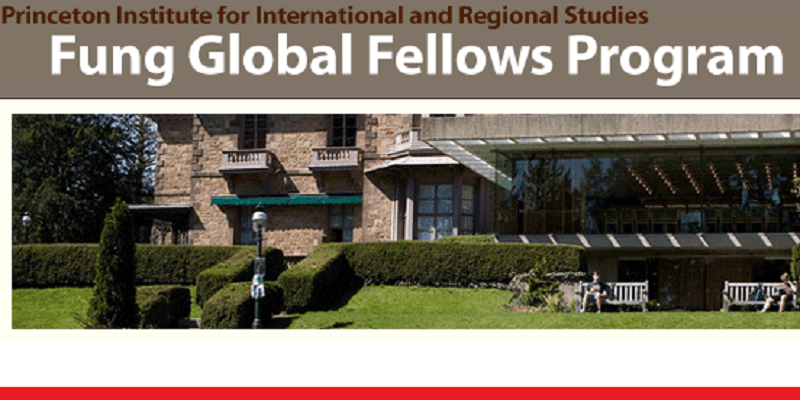Princeton Institute for International and Regional Studies (PIIRS) Fung ...